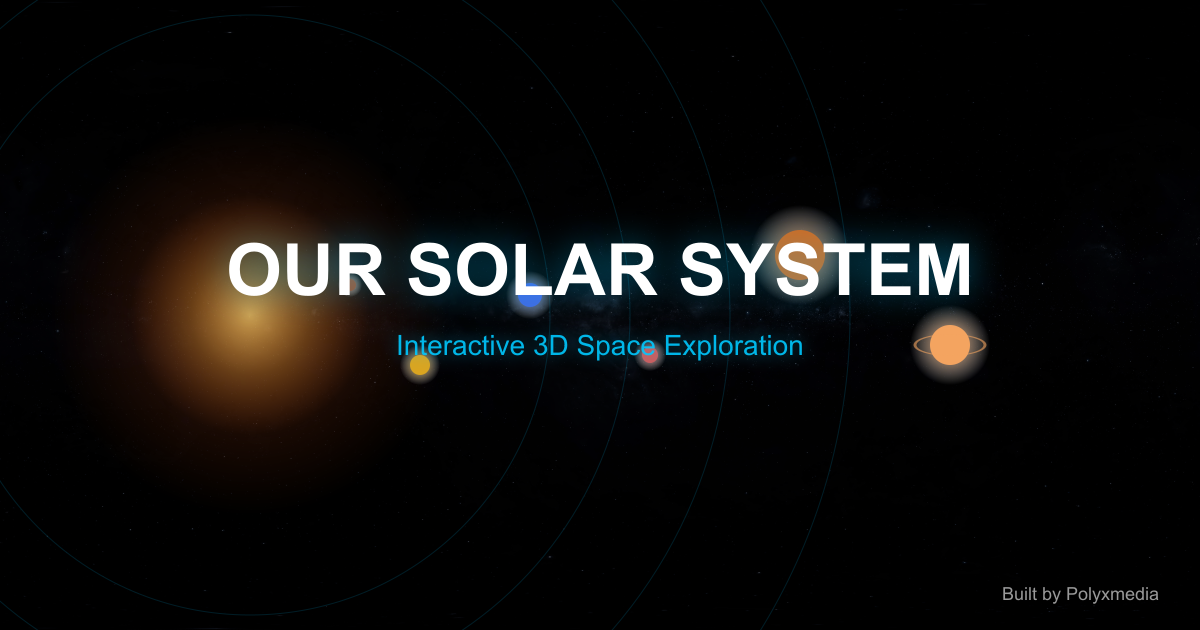 Our Solar System - Interactive 3D Space Exploration